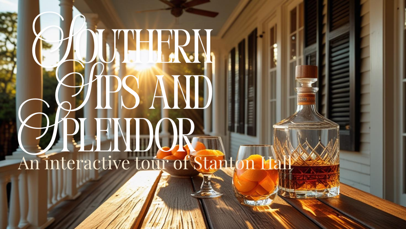 Southern Sips and Splendor | Natchez Pilgrimage Tours